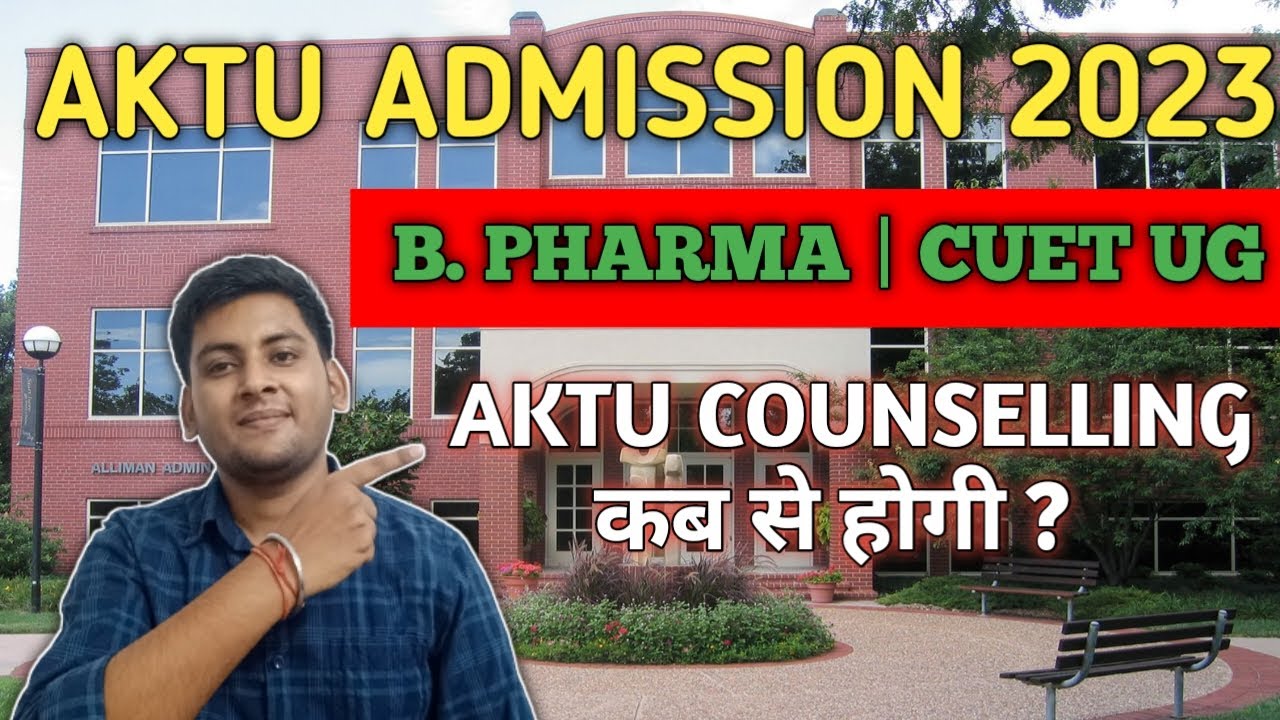 AKTU B PHARM COUNSELLING 2023 AKTU COUNSELLING 2023 FOR BTECH LATERAL aktu-b-pharm-counselling-2023-aktu-counselling-2023-for-btech-lateral
