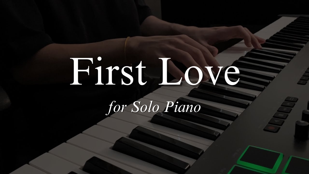 Hikaru Utada - First Love // Piano Cover - YouTube