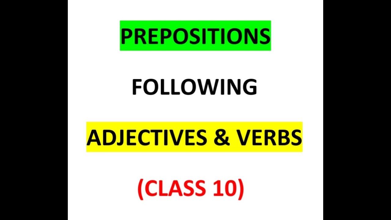 PREPOSITIONS FOLLOWING ADJECTIVES & VERBS - YouTube