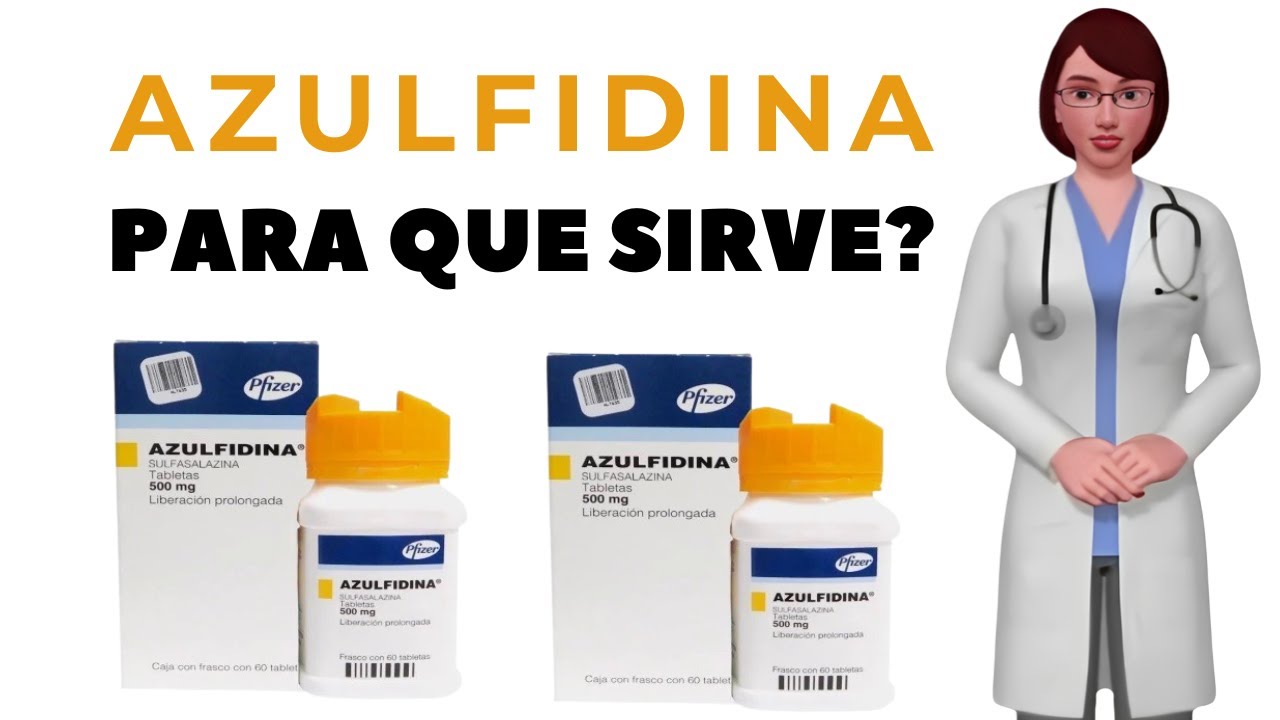 AZULFIDINA que es y para que sirve azulfidina, como tomar azulfidina ...