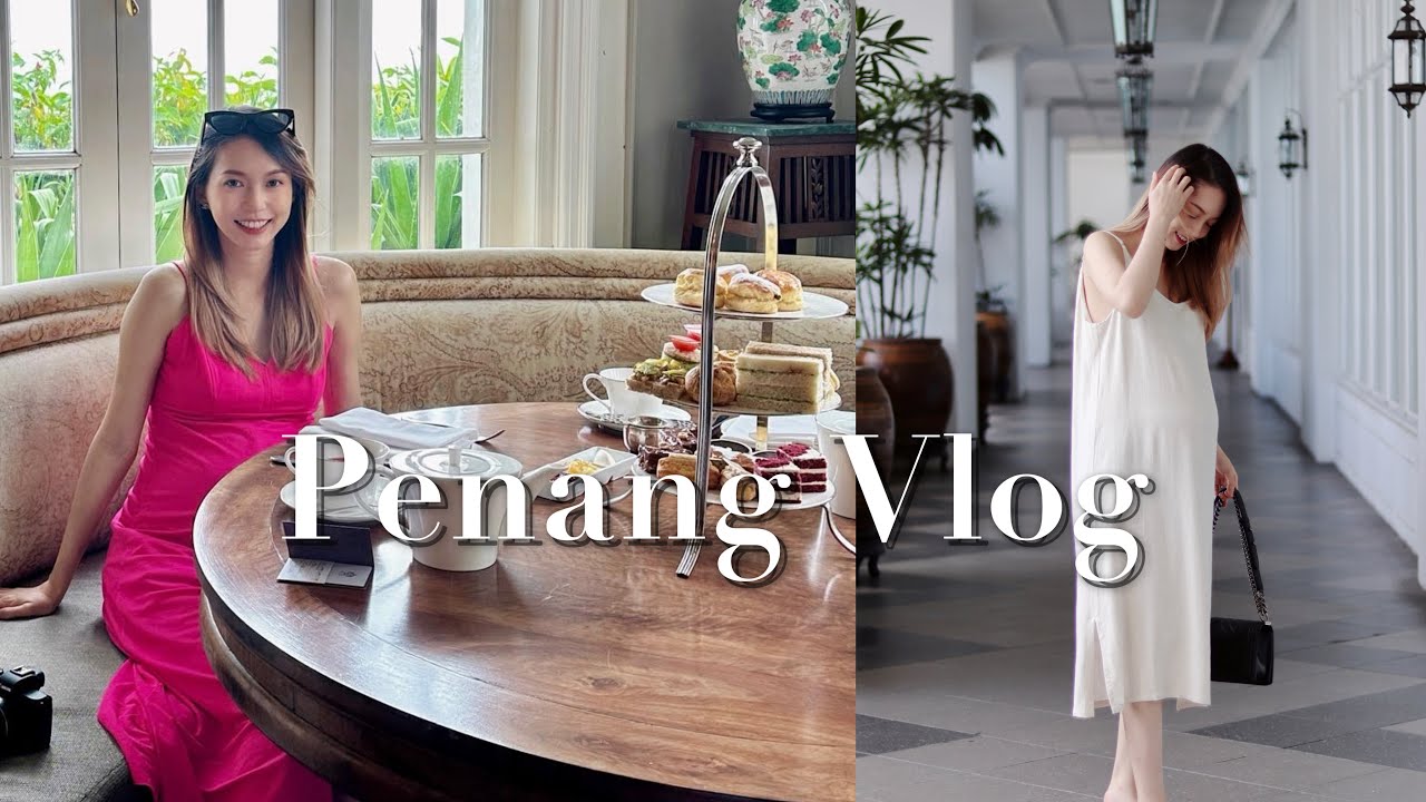 Penang Vlog 槟城吃吃喝喝 Babymoon at E&O Hotel | Sylvia Cing - YouTube