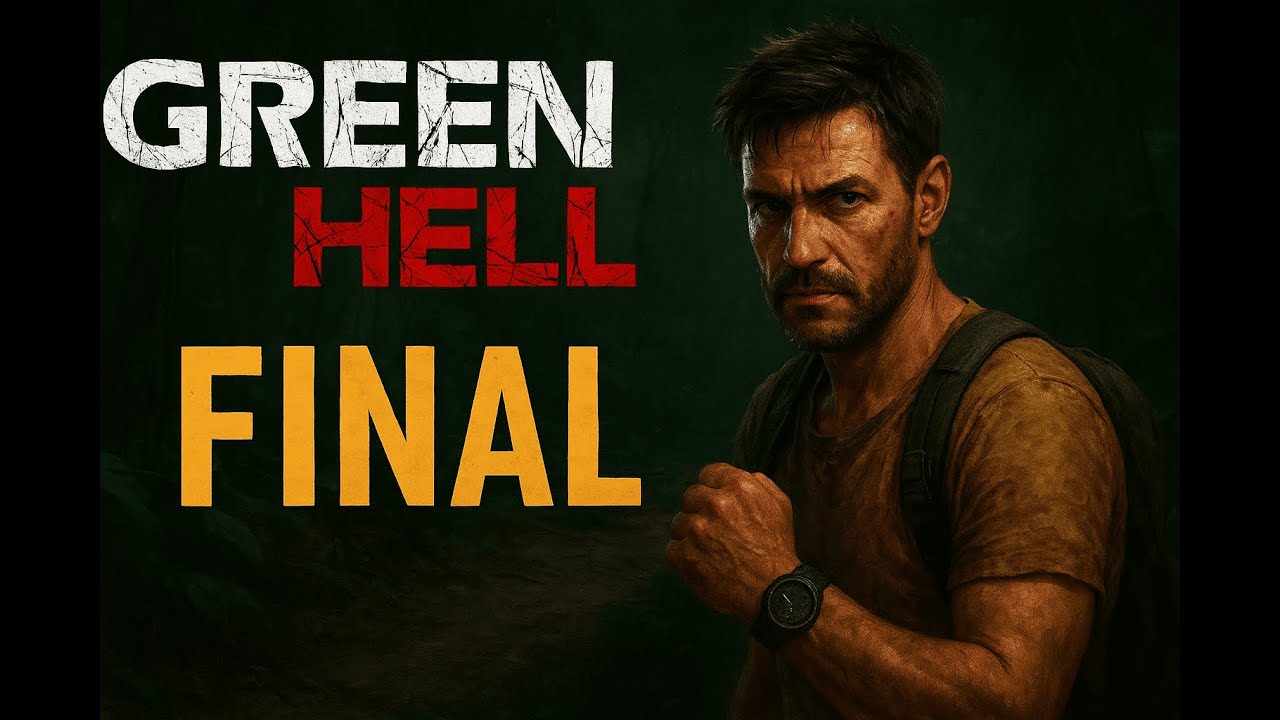 GREEN HELL - FINAL Story mode - YouTube