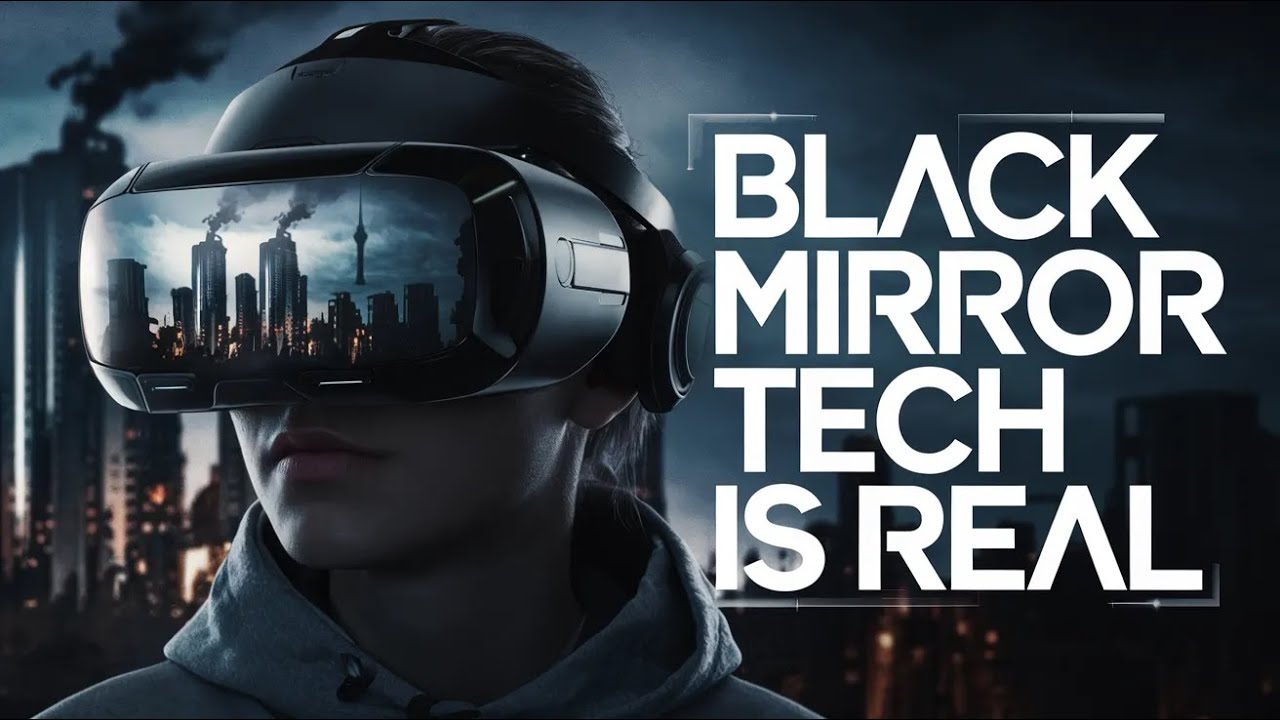 Black Mirror: Is It Becoming Reality? - YouTube