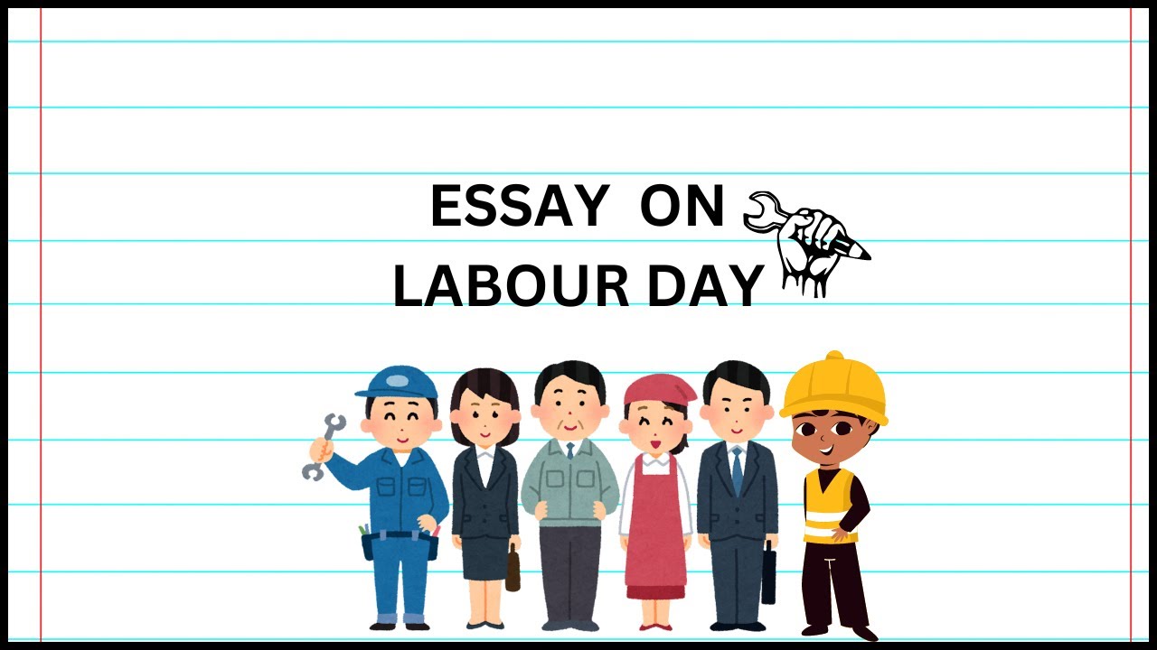 Labour Day Essay 10 Lines || Labour Day Essay || 1st May Essay On ...