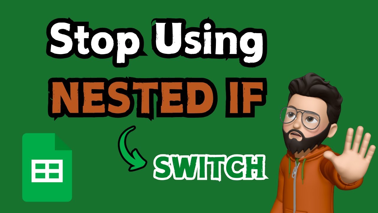 Stop Using Nested If In Your Spreadsheet Use Switch Instead For Simplicity Youtube 7750