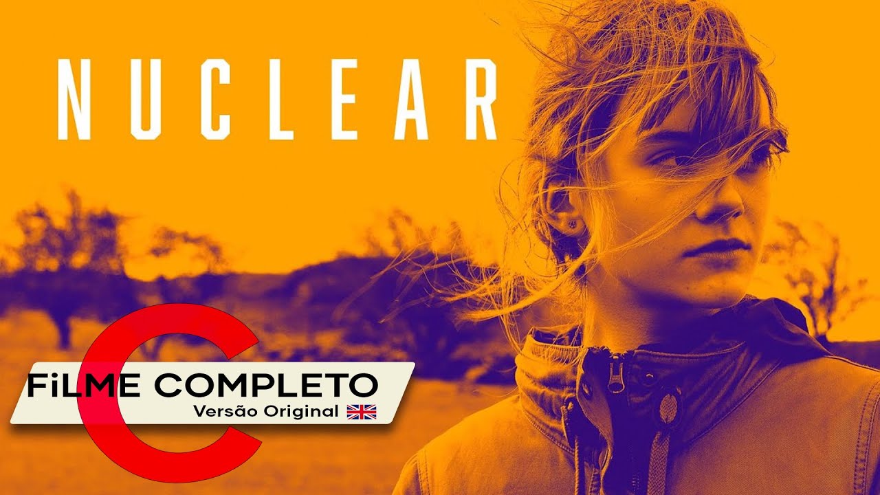 Nuclear (2019) | Filme de Suspense | Legendas em Português - YouTube
