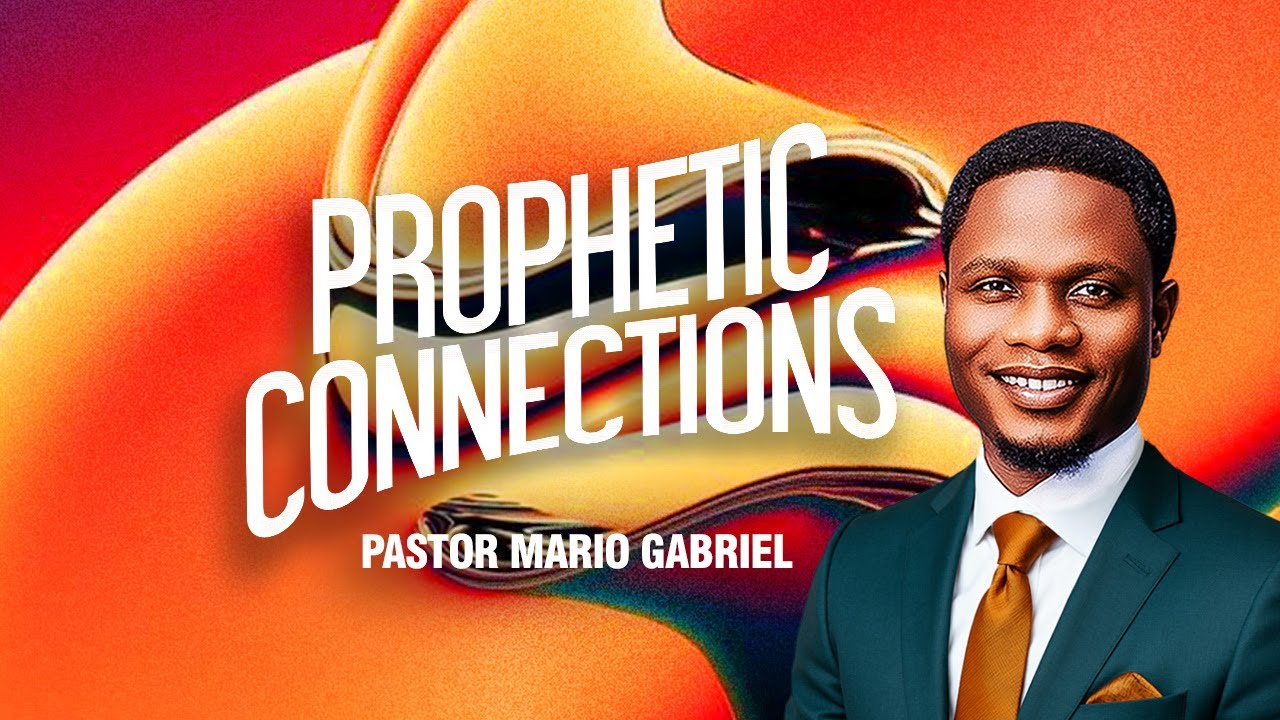 PROPHETIC CONNECTIONS // PASTOR MARIO GABRIEL // SUNDAY 10TH AUGUST ...