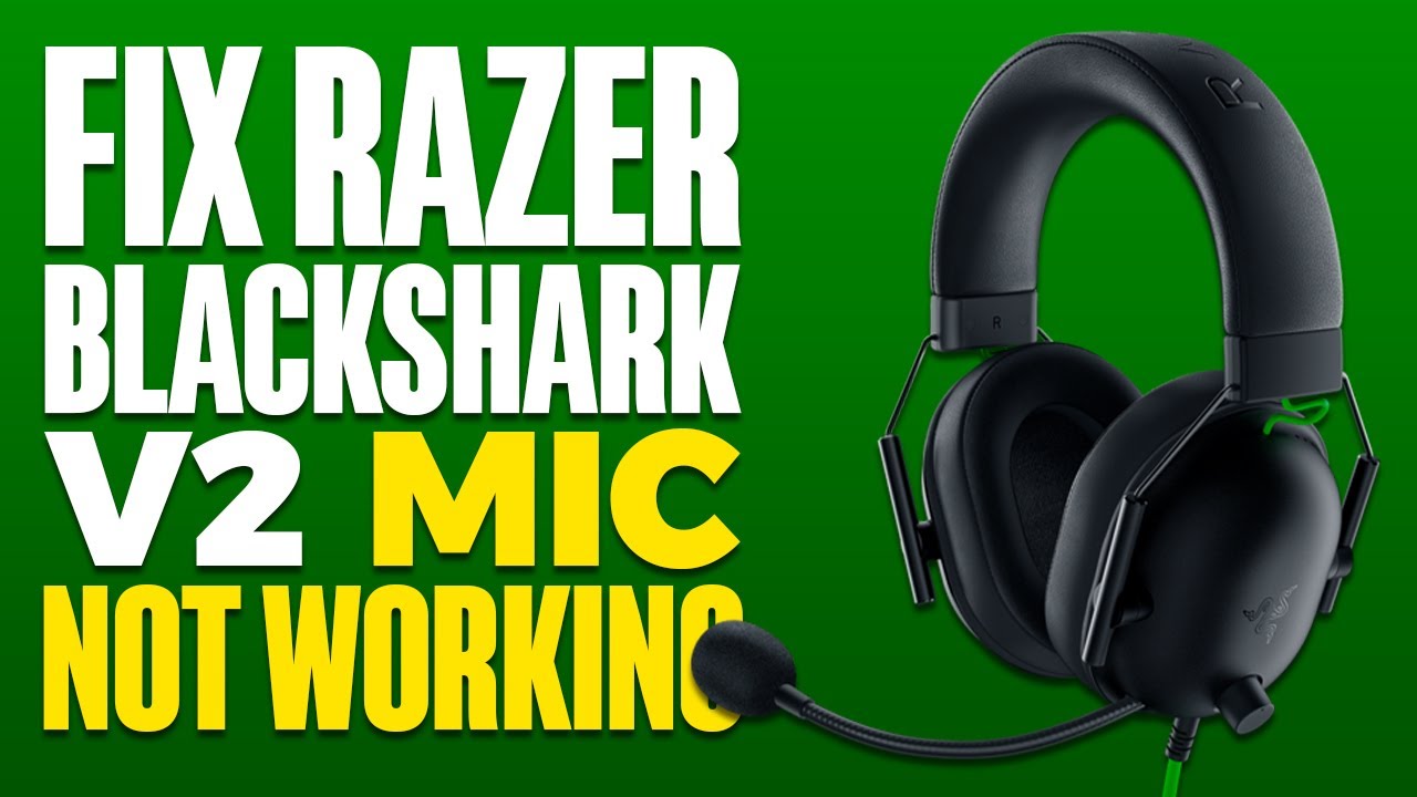 How To Fix Razer BlackShark V2 Mic Not Working - YouTube