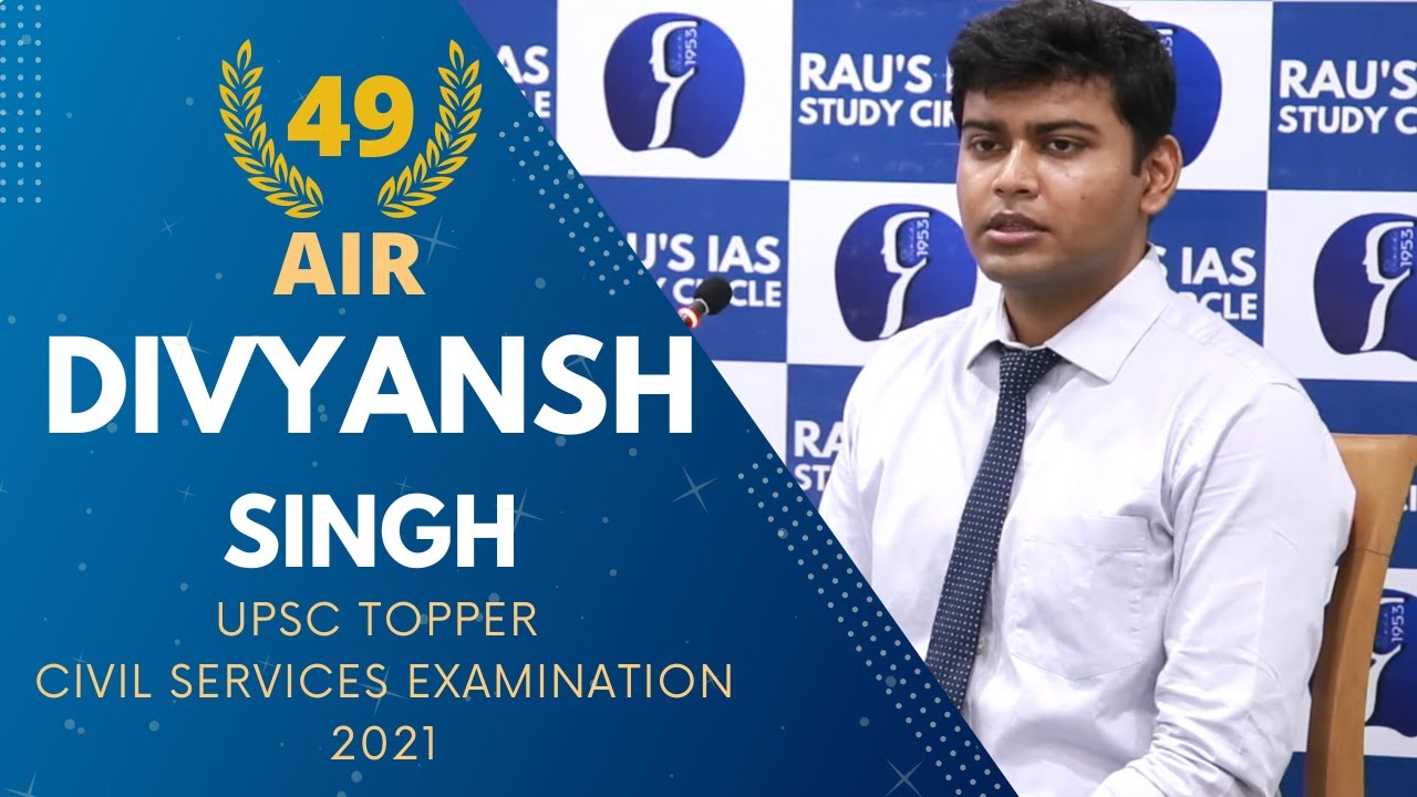 Divyansh Singh Air 49 Upsc Cse 2021 Ias Topper Mock Interview Raus Ias Go It