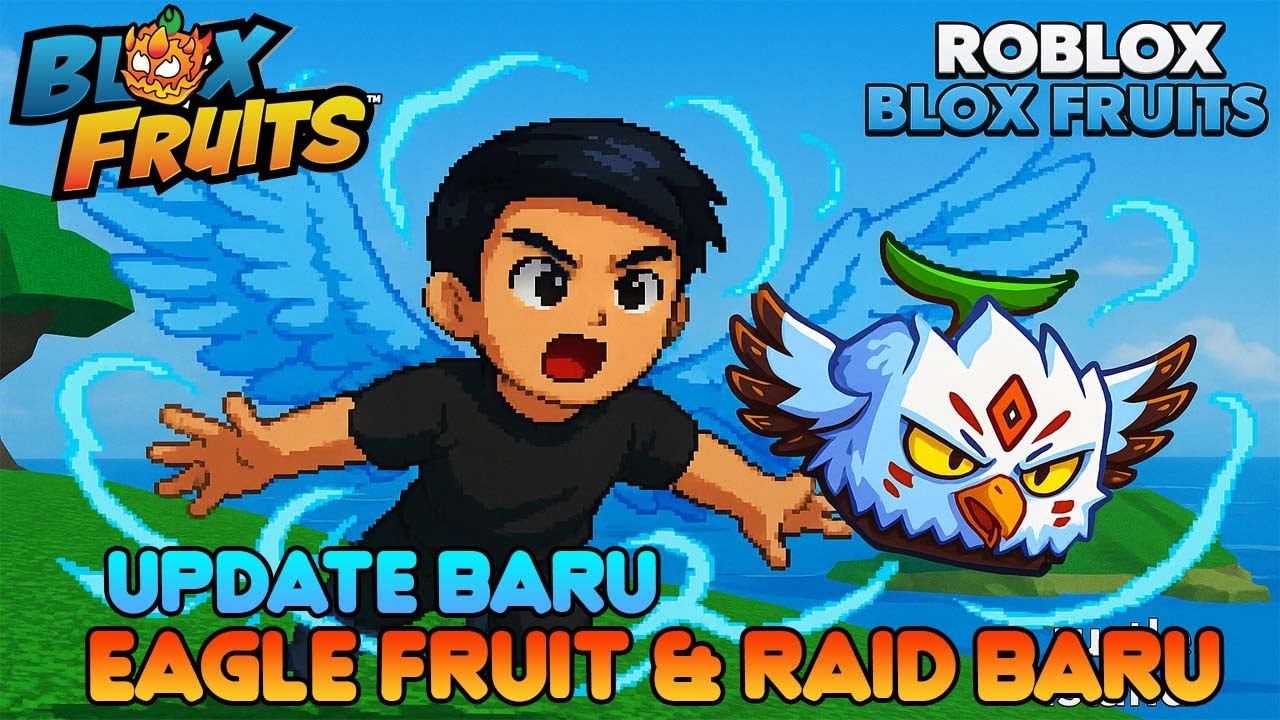 [LIVE] UPDATE BARU & BUAH EAGLE RAID BOSS BARU GAS MABAR - BLOX FRUITS ...