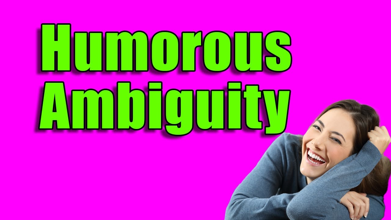 Humorous Examples of Ambiguity - Four Linguistic BRAIN Hacks! - YouTube