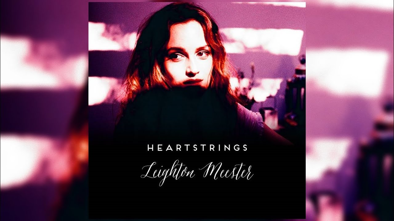 Leighton Meester - Heartstrings (Letra/Lyrics) - YouTube