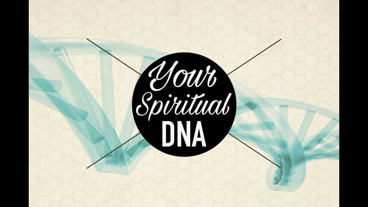 Your Spiritual DNA - YouTube