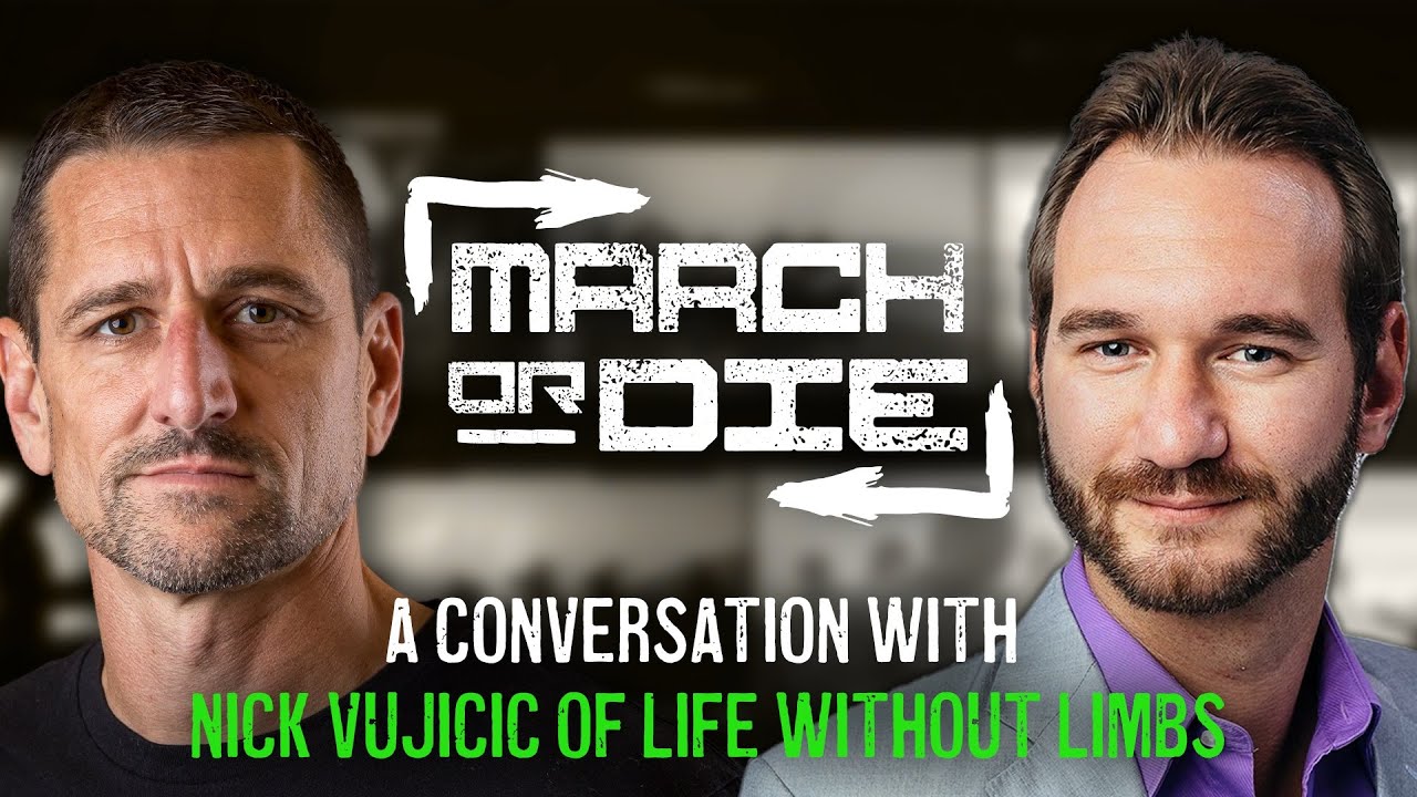 March or Die Show-A Conversation with Nick Vujicic of Life Without ...