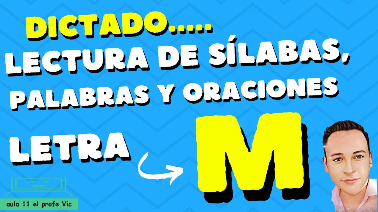 LETRA M / DICTADO ---- LECTURA DE SÍLABAS, PALABRAS Y ORACIONES - YouTube