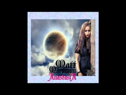 Matt Marongiu (Lux Funus) - Anastasia