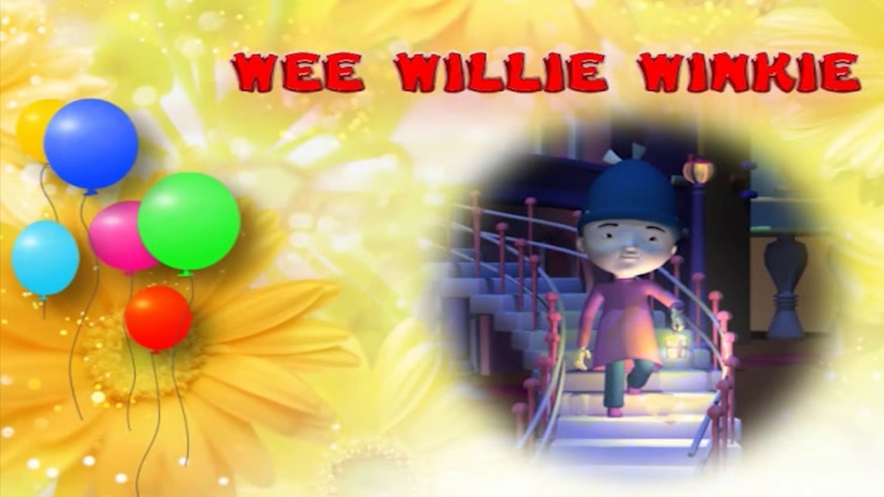Wee Willie Winkie Nursery Rhyme With Animated Lyrics | Nursery Rhyme ...