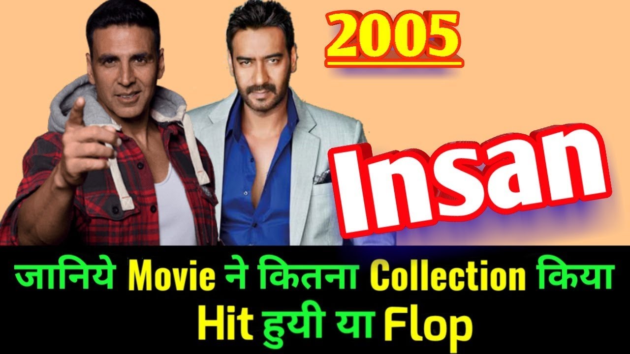 Ajay Devgan & Akshay Kumar INSAN 2005 Bollywood Movie LifeTime ...