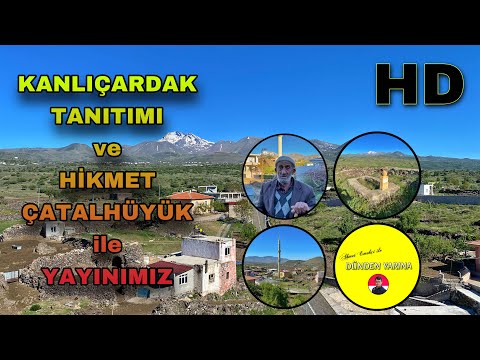 Kanlıçardak Tanıtımı ve Hikmet Çatalhüyük ile Yayınımız ᴴᴰ
