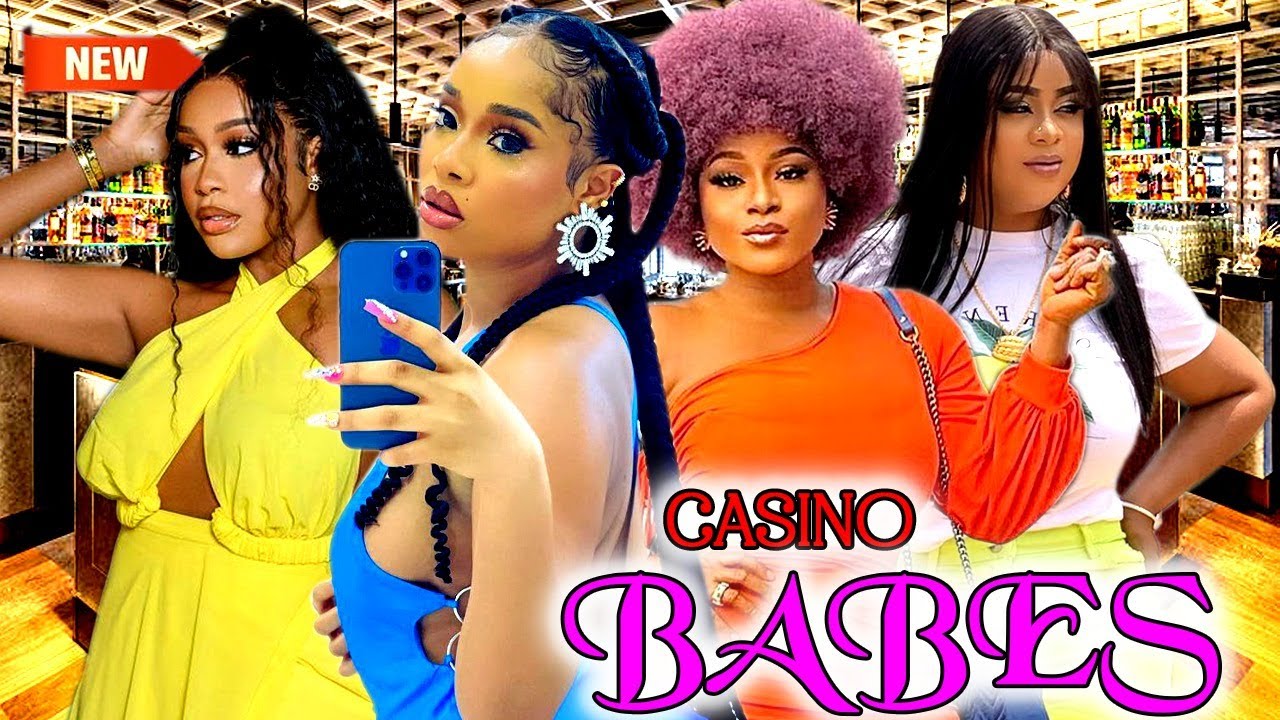 CASINO BABES (FULL MOVIE) ONYI ALEX,UCHE MONTANA,DESTINY ETIKO,UJU ...