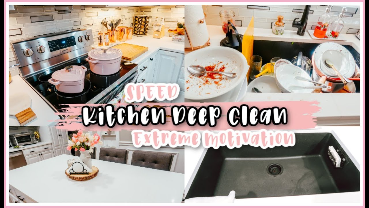 Speed Kitchen Deep Clean | EXTREME CLEANING MOTIVATION - YouTube
