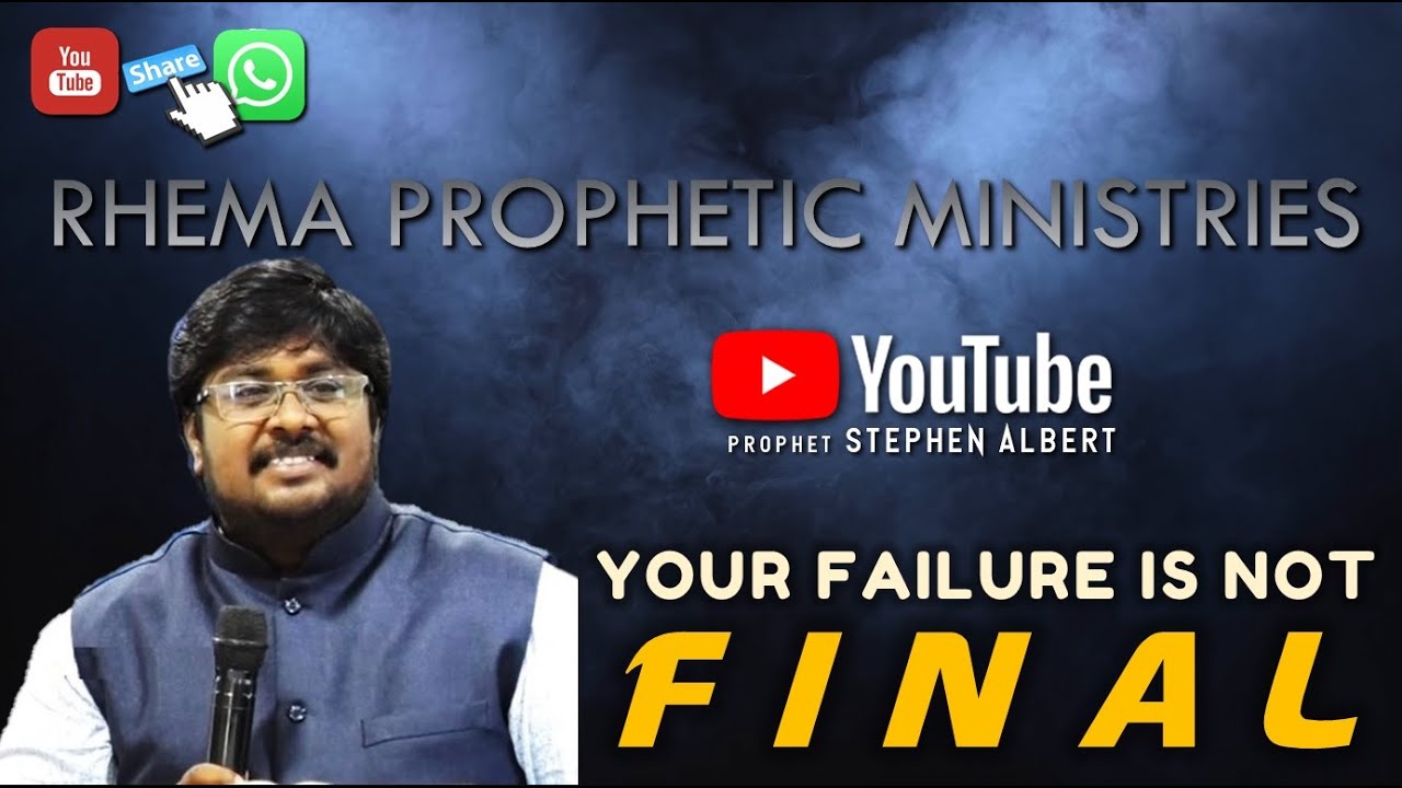 YOUR FAILURE IS NOT THE FINAL | PROPHET STEPHEN ALBERT - YouTube