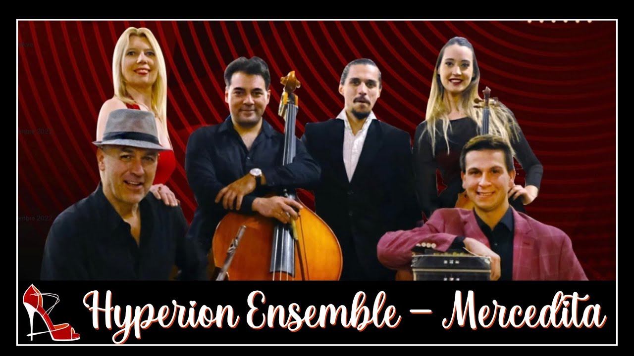 Mercedita - Ensemble Hyperion - Grande Encuentro de Tango 15, Firenze ...