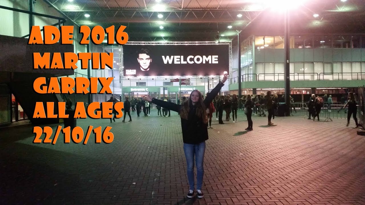 ADE 2016 | Martin Garrix All Ages - RAI Amsterdam - YouTube