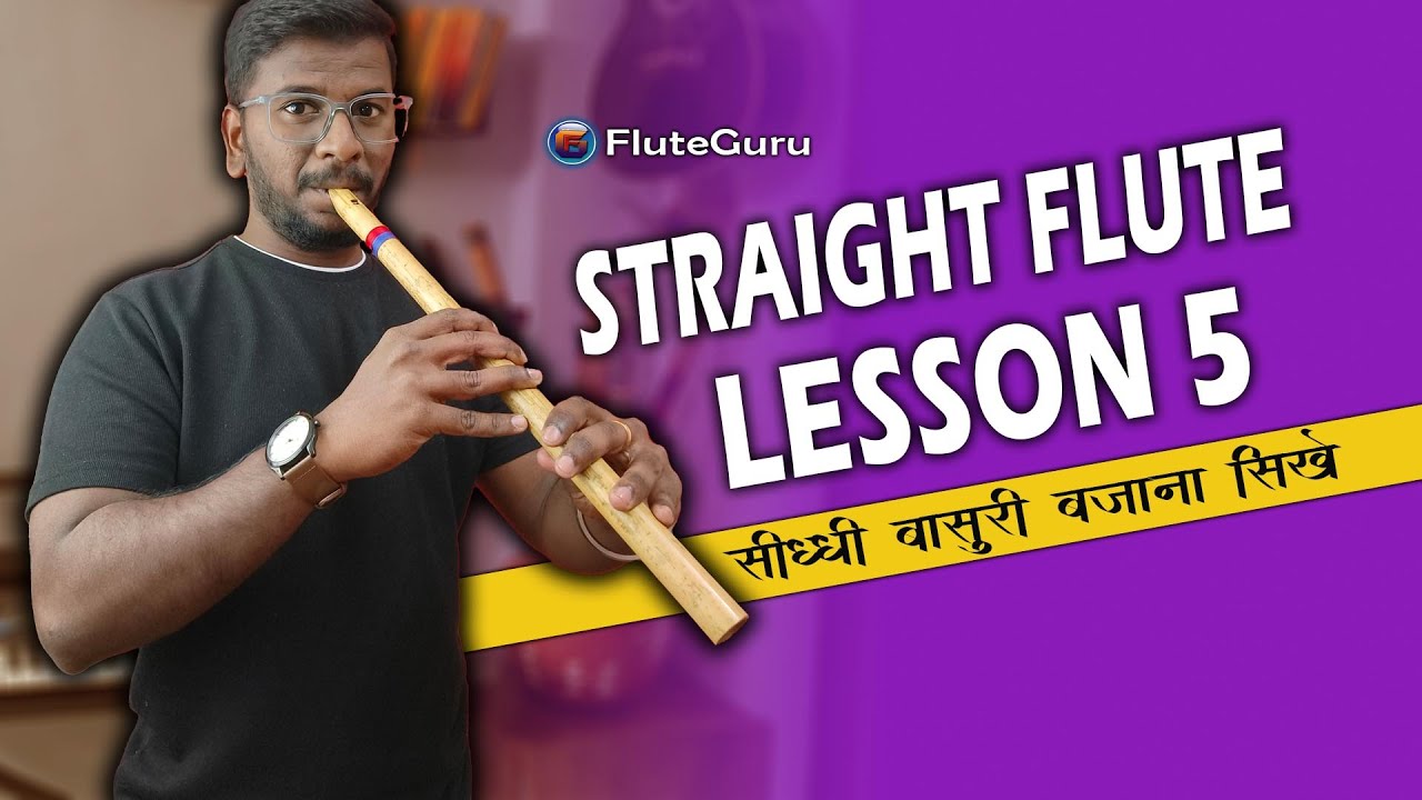 | STRAIGHT FLUTE LESSONS - 5 | ALANKAR / PALTE PRACTICE | # ...