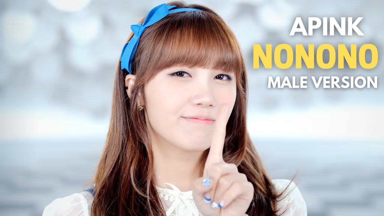 APINK - NONONO (MALE VERSION) - YouTube