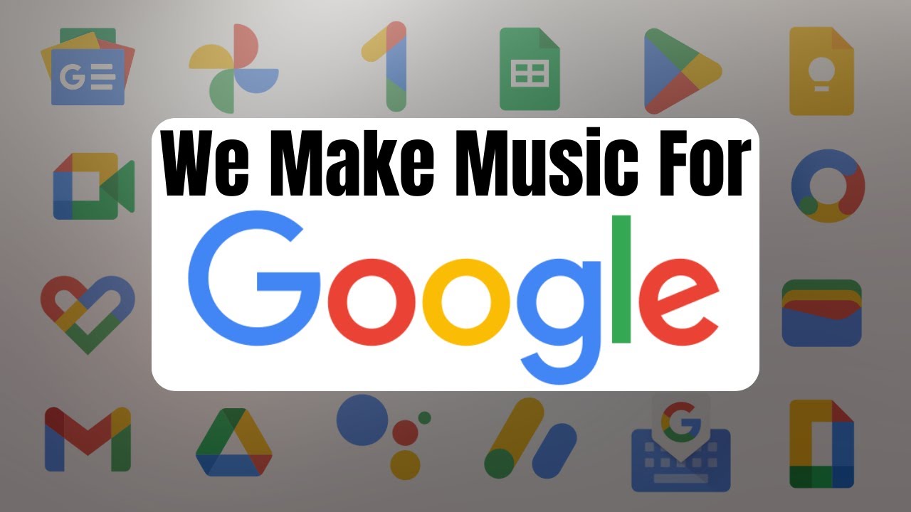 We Made A TON of Music for Google (And You’ve Probably Heard It!) - YouTube