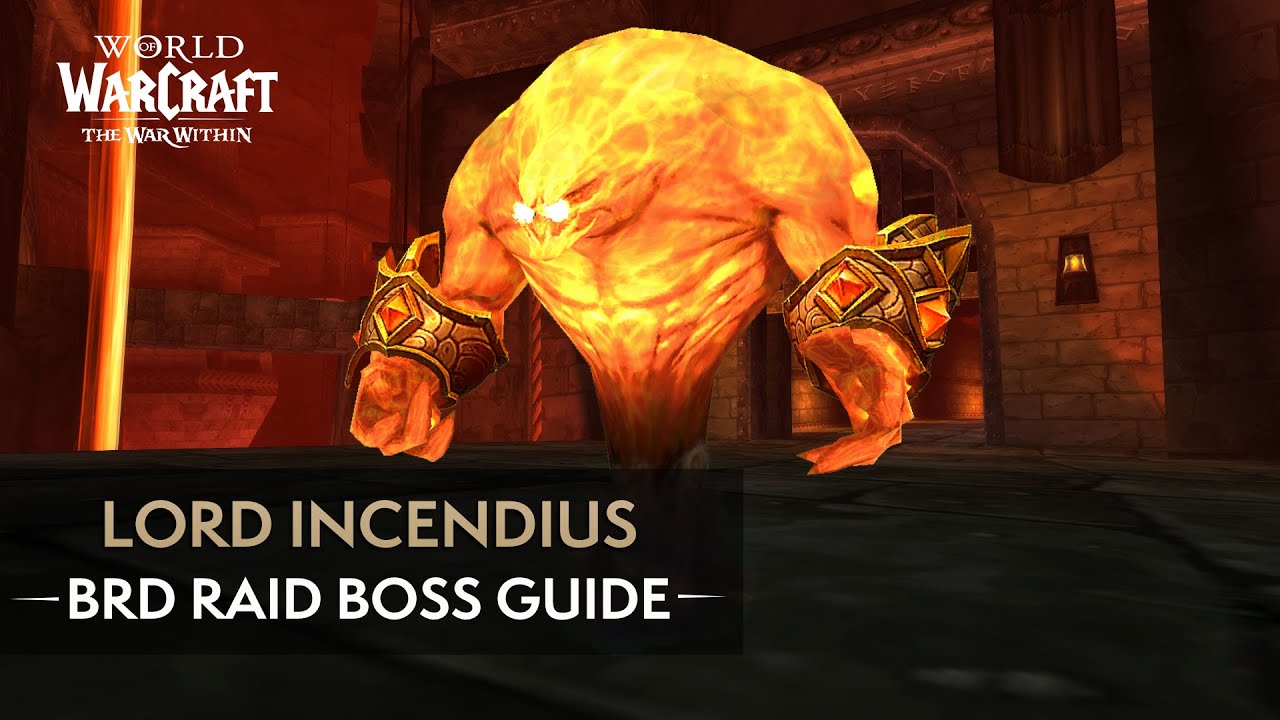 Normal/Heroic Lord Incendius Raiding Guide | BRD 20th Anniversary Raid ...