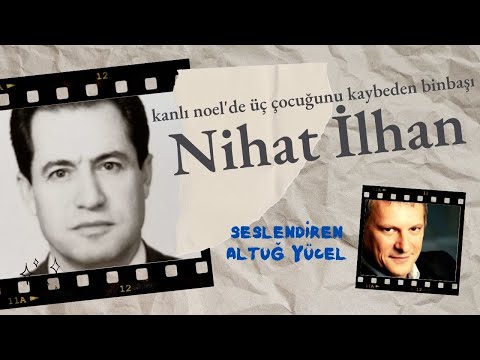 NİHAT İLHAN belgeseli & Altuğ Yücel seslendirdi