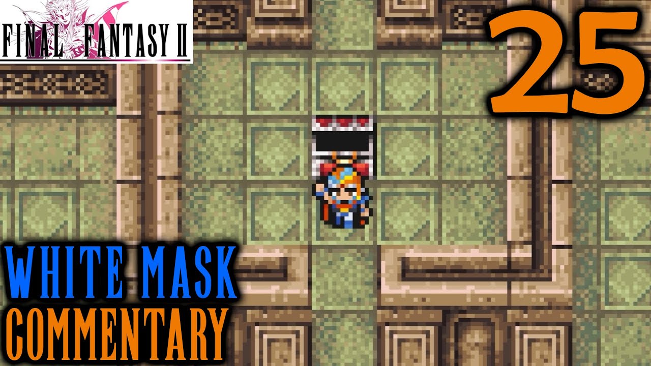 Final Fantasy II Walkthrough Part 25 - Obtaining The White Mask - YouTube