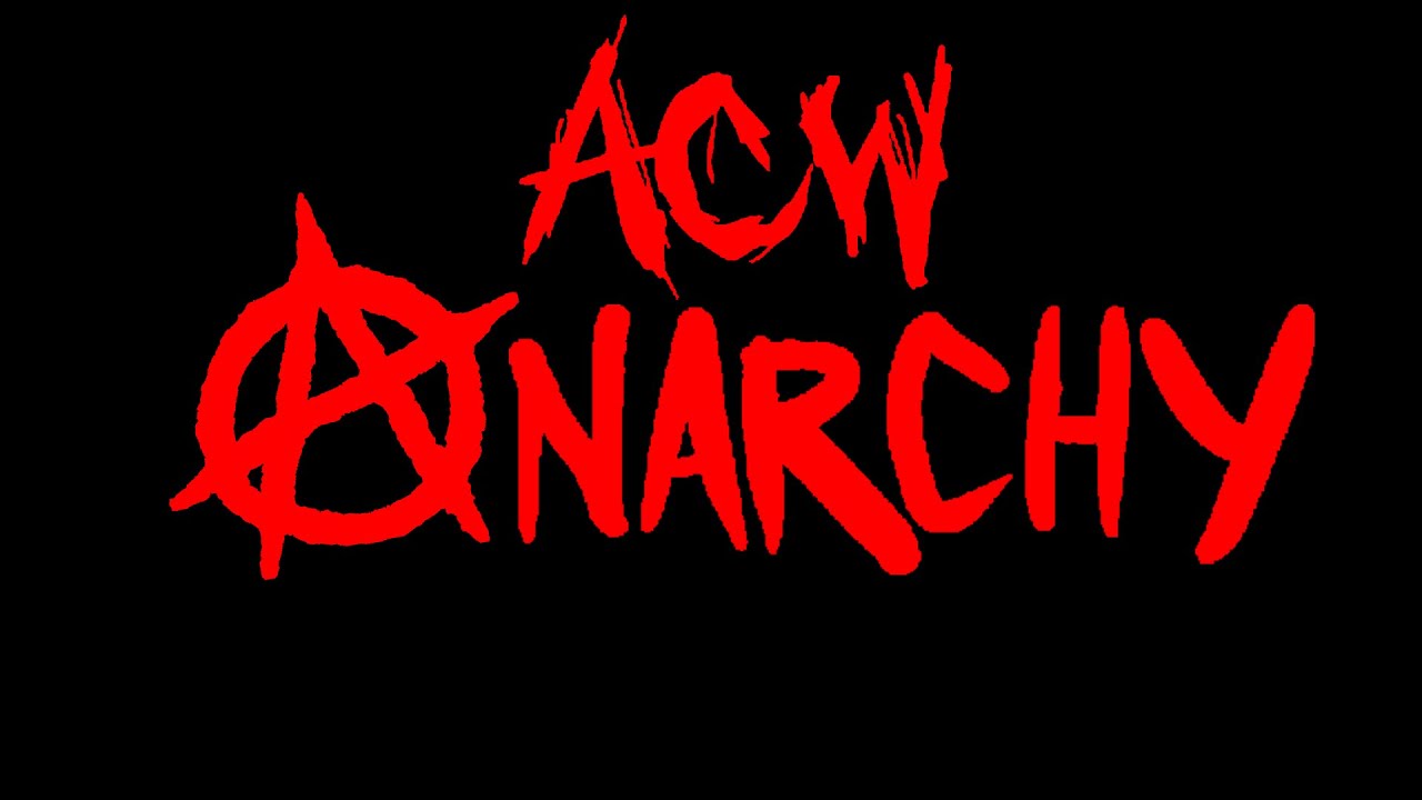 Acw Thursday Night Anarchy 18 01 24 Youtube