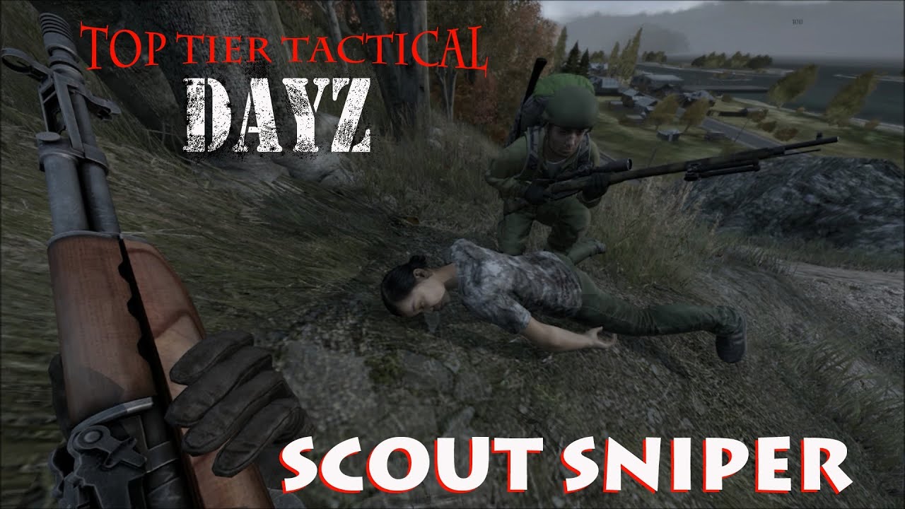 DAYZ SCOUT SNIPER Weapons,Zombies and Corpses,Oh My! Ep 2 - YouTube