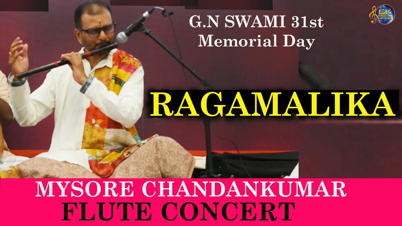 RAGAMALIKA | MYSORE CHANDANKUMAR | FLUTE CONCERT | CARNATIC CONCERT ...