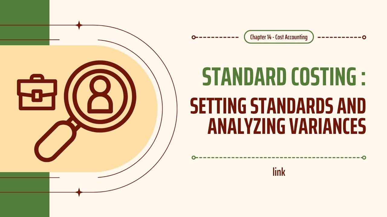 Chapter 16 - Standard Costing : Setting Standards and Analyzing ...