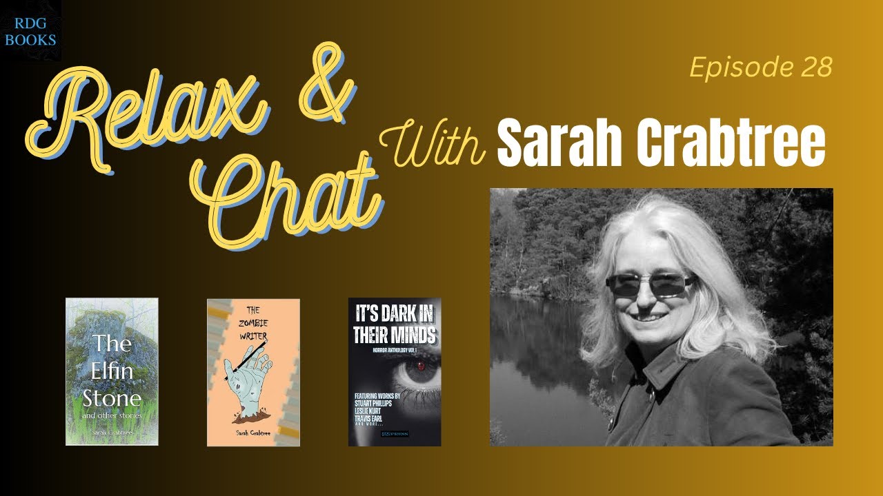 Relax & Chat with Sarah Crabtree with your host Rod Gilley, RDG BOOKS ...