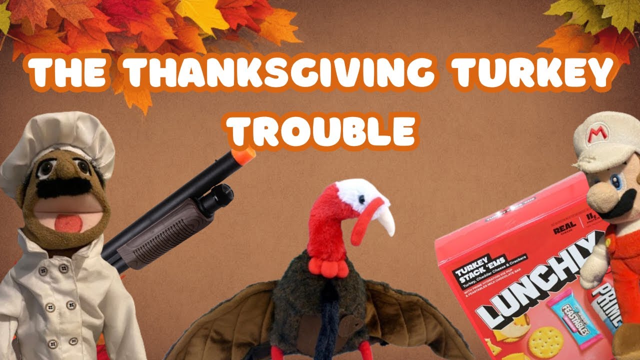 THE THANKSGIVING TURKEY TROUBLE - YouTube