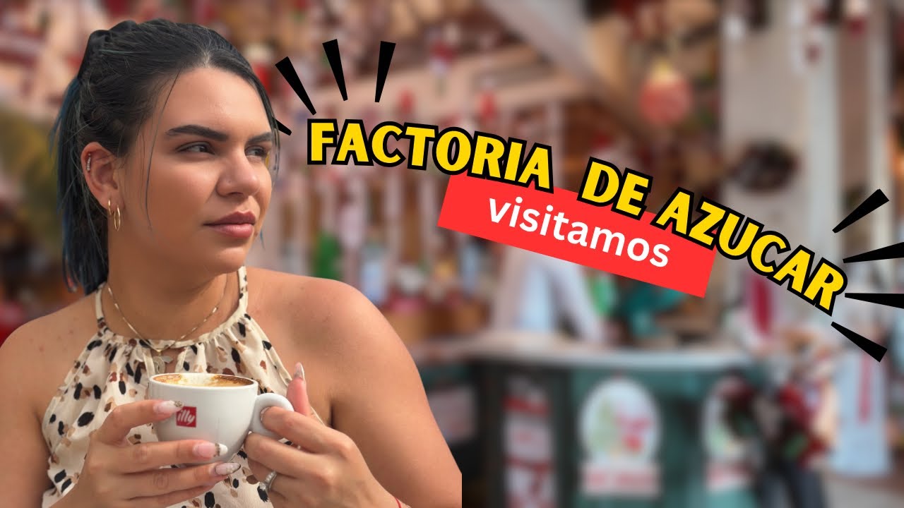 Visitamos Factoría de Azúcar ☕🍰 - YouTube