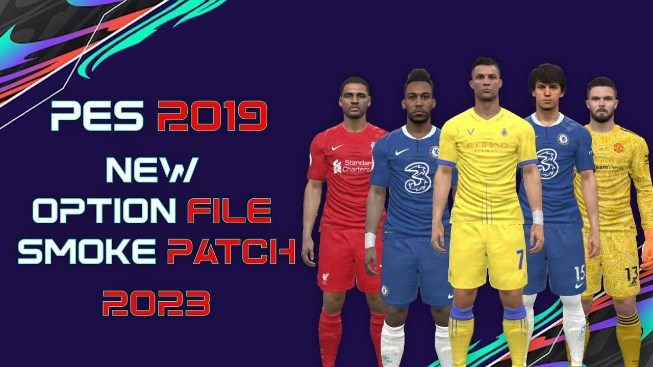 ( PES 2019 | New Option File Smoke Patch 202 ( 16 - 1 - 2023 - YouTube
