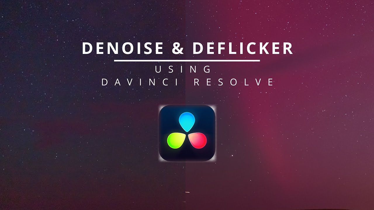 Denoise and Deflicker your Timelapse Videos in Minutes with DaVinci ...