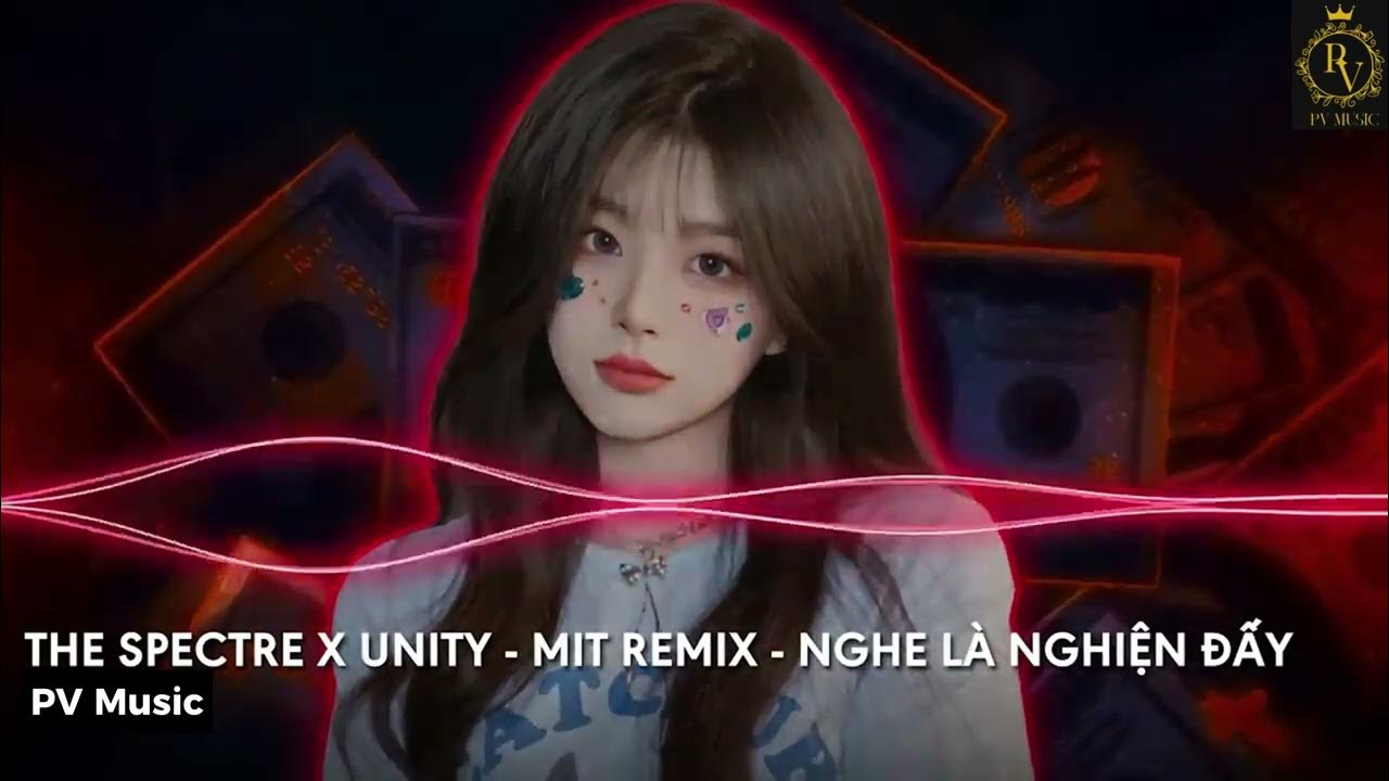 NONSTOP VINAHOUSE 2023 - THE SPECTRE X UNITY (PV MUSIC) - NHẠC REMIX GÂY NGHIỆN TIKTOK - YouTube
