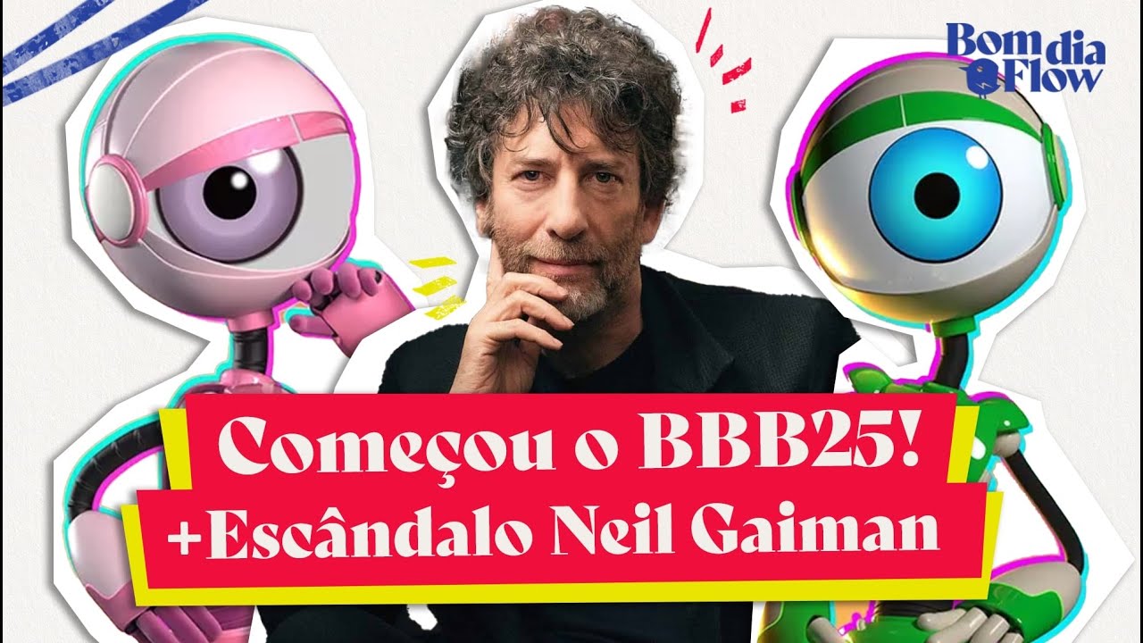 BBB25, O FENÔMENO JOÃO FONSECA, ESCÂNDALO DE NEIL GAIMAN, LADY GAGA E ...
