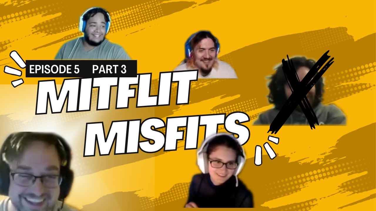 episode 5 pt 3 The Mitflit Misfits - YouTube