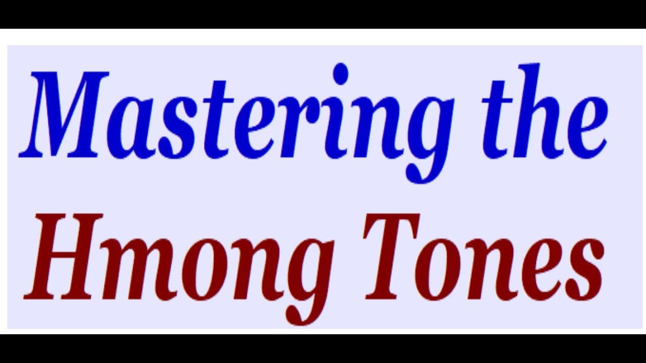 Kawm Hmoob Cov Cim - Learn the Hmong Tones - YouTube
