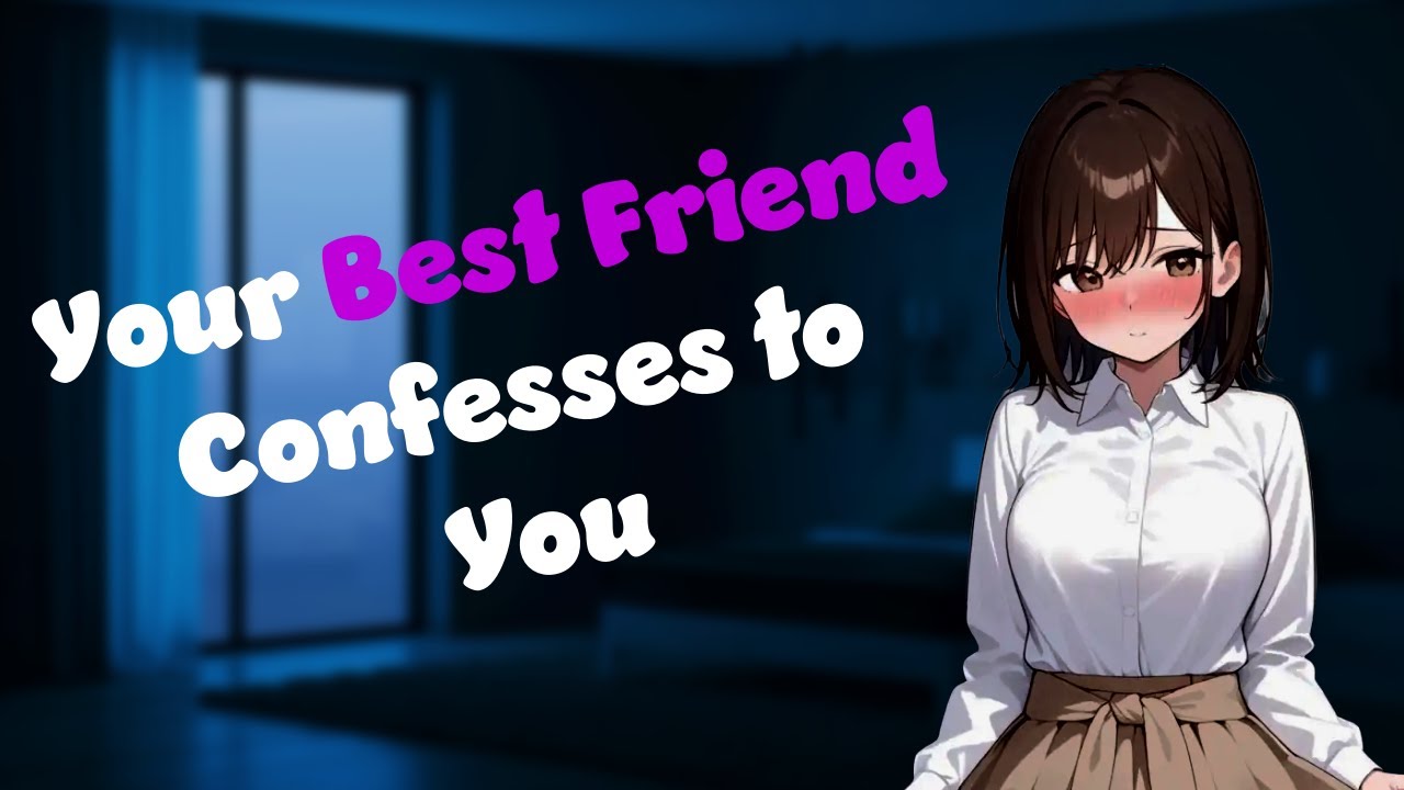 Your Best Friend Confesses to You While You're Sleeping - YouTube
