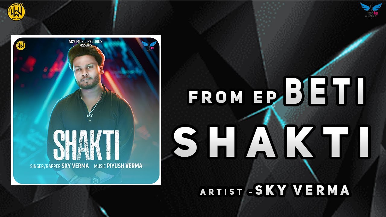 SHAKTI - Sky Verma | 'BETI' EP | Official Audio 2023 - YouTube
