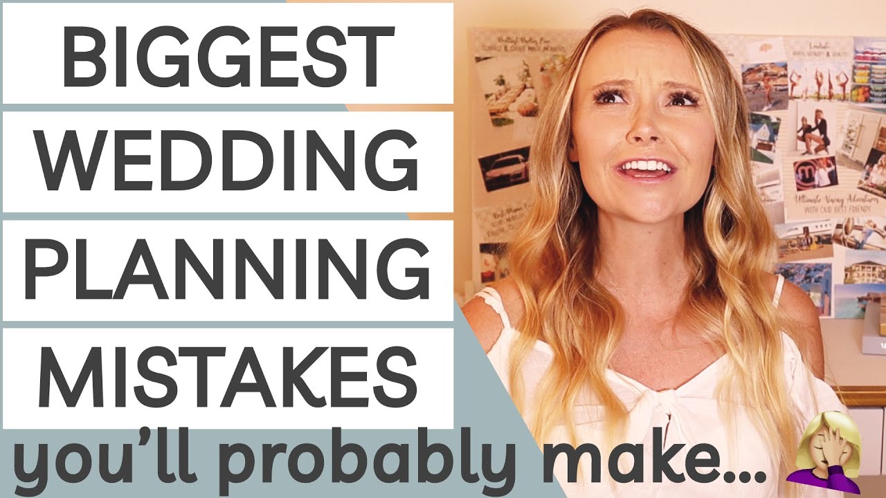 5 Biggest Wedding Planning Mistakes Most Couples Will Make - YouTube